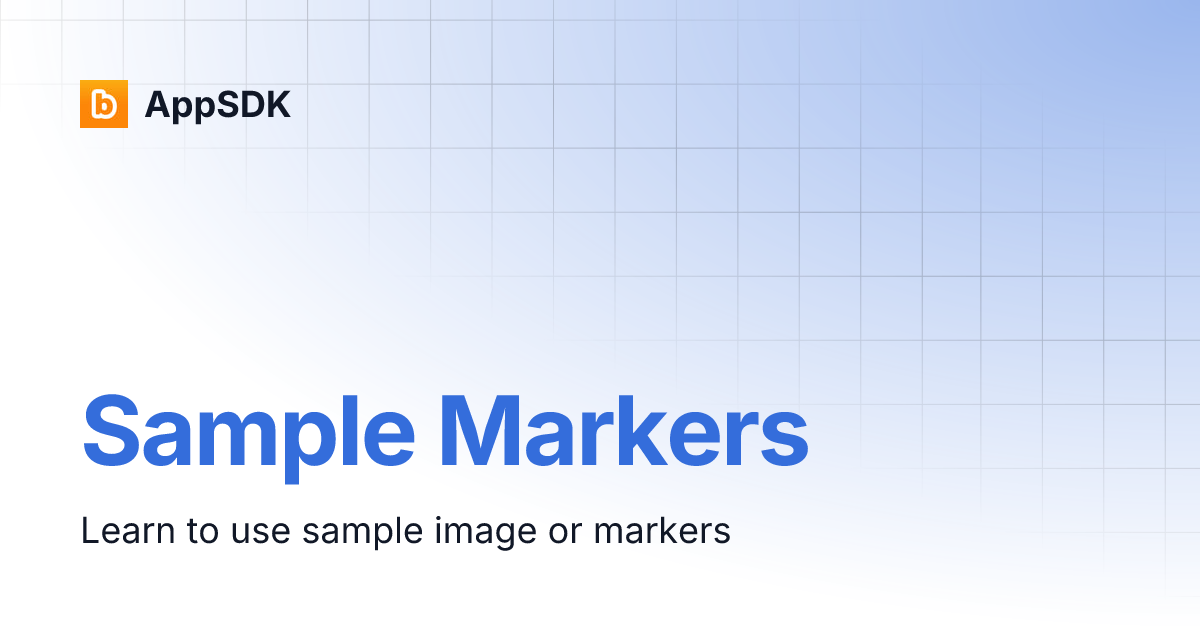 Sample Markers | AppSDK