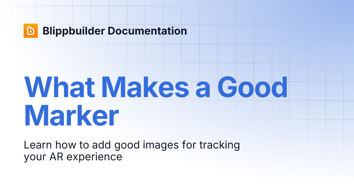 What Makes a Good Marker | Blippbuilder Documentation