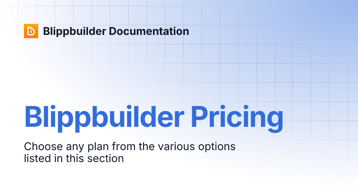 Blippbuilder Pricing | Blippbuilder Documentation
