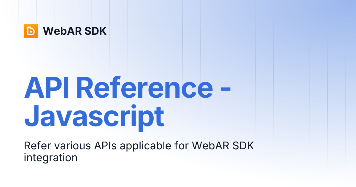API Reference - Javascript | WebAR SDK
