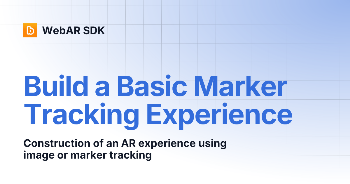 Build a Basic Marker Tracking Experience | WebAR SDK