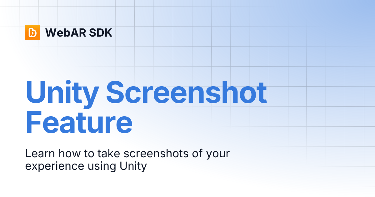Unity Screenshot Feature | WebAR SDK