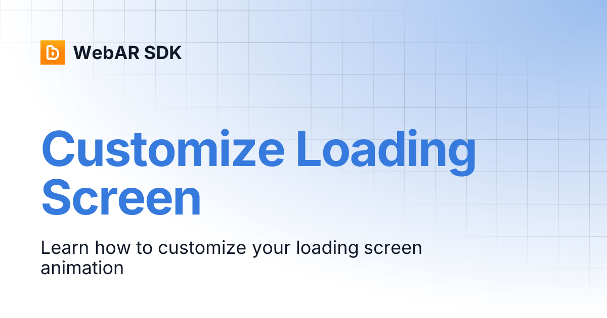 Customize Loading Screen | WebAR SDK