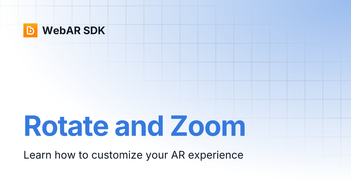 Rotate and Zoom | WebAR SDK
