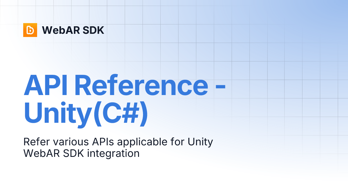 API Reference - Unity(C#) | WebAR SDK